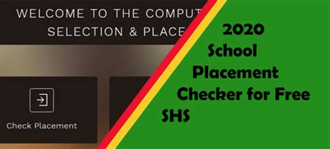 2020 Free SHS Babe Placement Checker For BECE Graduates