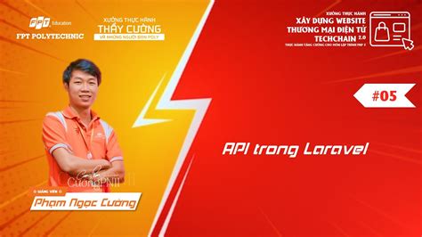 XTH TechChain Buổi API trong Laravel YouTube