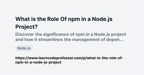 What Is The Role Of Npm In A Nodejs Project Learncodeprofessor