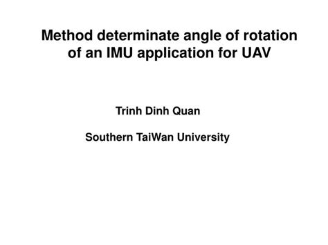 Ppt M Ethod Determinate Angle Of Rotation Of An Imu Application For Ppt M Ethod Determinate Angle Of Rotation Of An Imu Application For