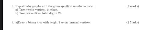 Solved 3 Explain Why Graphs With The Given Specifications Chegg Com