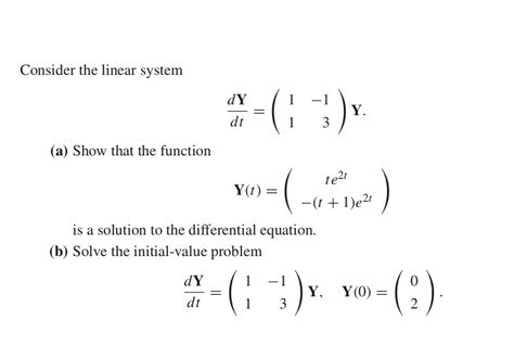 Solved Consider The Linear System A Show That The Function Chegg