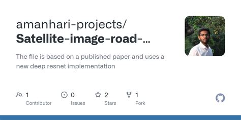 Github Amanhari Projects Satellite Image Road Extraction The File Is Based On A Published