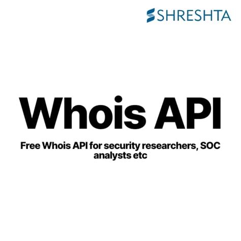Whois API Free DNS Security Threat Intelligence Blog Shreshta