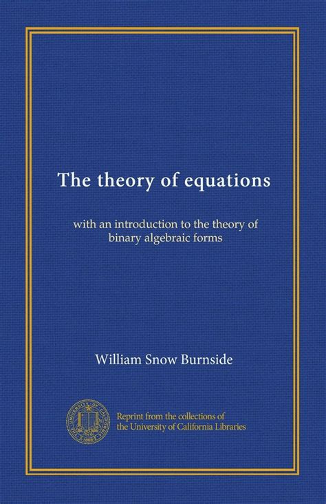 the theory of equations with an introduction to the theory of binary