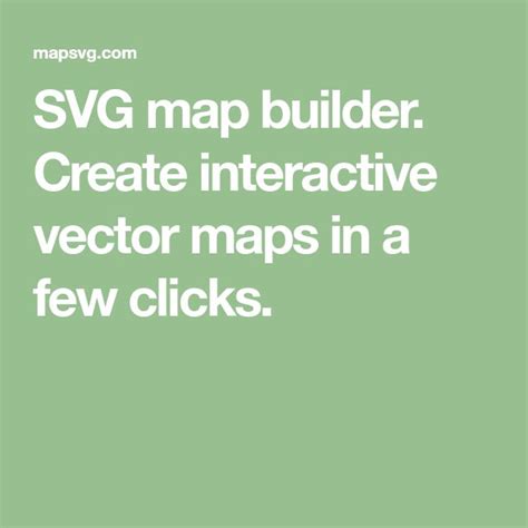 SVG Map Builder Create Interactive Vector Maps In A Few Clicks Map Map Vector Interactive
