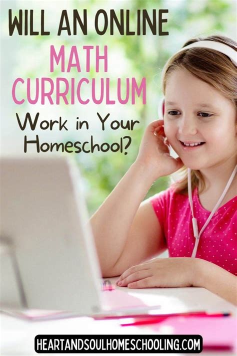 Will An Online Math Curriculum Work In Your Homeschool Heart And Soul Homeschooling