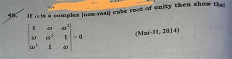 solved 45 if o is a complex non real cube root of unity