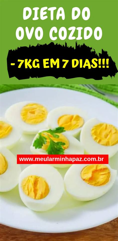 A Dieta Do Ovo Cozido Para Emagrecer Funciona Mesmo 7 Kg Em 7 Dias