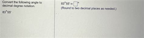 Solved Convert The Following Angle To Decimal Degree Chegg Com