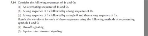 solved consider the following sequences of 1s and 0s a