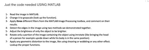 Solved Just The Code Needed USING MATLAB Read The Image Chegg