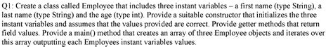 solved q1 create a class called employee that includes