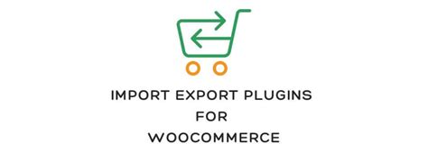 10 Best Import Export Plugins For Woocommerce 2023