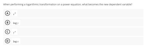 When Performing A Logarithmic Transformation Studyx