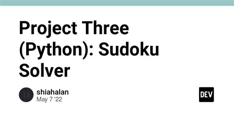 Project Three Python Sudoku Solver Dev Community