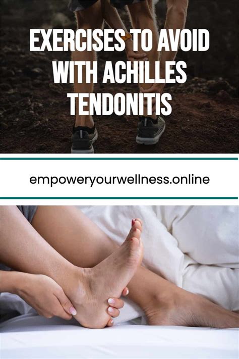 5 Exercises To Avoid With Achilles Tendonitis Empower Yourwellness