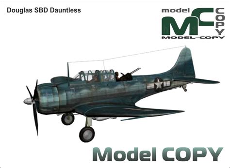Douglas Sbd Dauntless 3d Model Model Copy Dauntless Douglas 3d Model