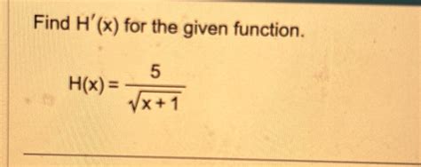 solved find h x ﻿for the given function h x 5x 12