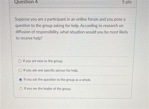 Solved Question 4 5 Pts Suppose You Are A Participant In An