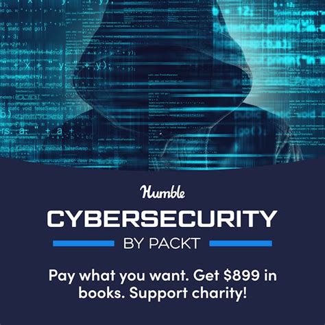 Humble Tech Book Bundle Cybersecurity By Packt 2023