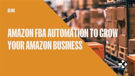 Grow Your Amazon Business With Amazon Automation