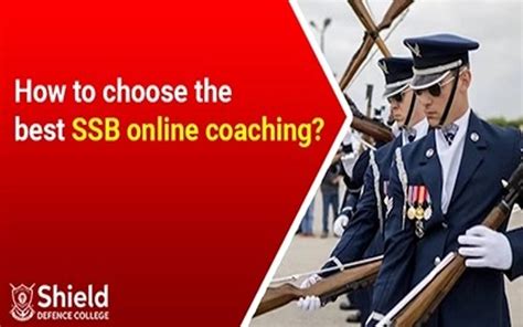 How To Choose The Best Ssb Online Coaching Shield Defence College