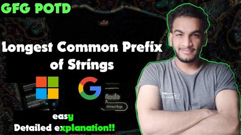 Longest Common Prefix Of Strings Gfg Potd 31 07 24 Gfg Problem Of The Day Youtube