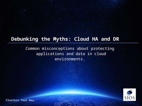 Ppt Debunking Myths About Cloud High Availability Ha And Disaster