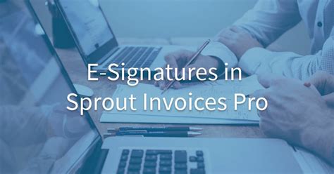 E Signature For Invoices Using Sprout Invoices Sprout Invoices