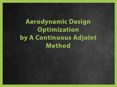 Aerodynamic Design Optimization By A Continuous Adjoint Method Eventi Del Politecnico Di Milano