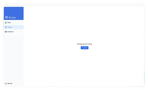 Nextjs 14 — Handling Errors In The Previous Chapter You Learned By