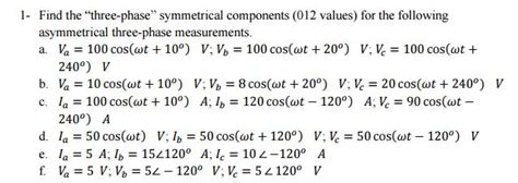 Solved Find The Three Phase Symmetrical Components 012 Chegg Com