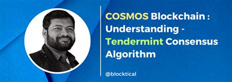 Cosmos Blockchain Understanding Tendermint Consensus Algorithm