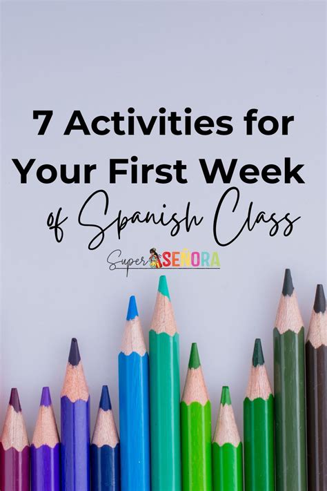 7 Activities For Your First Week Of Spanish Class Artofit