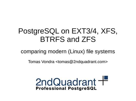 Postgresql On Ext4 Xfs Btrfs And Zfs Pdf Operating Systems