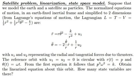Solved Satellite Problem Linearization State Space Model Chegg