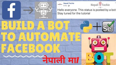Build A Facebook Bot Using Python Learn Automation Nepali Tech Video Youtube
