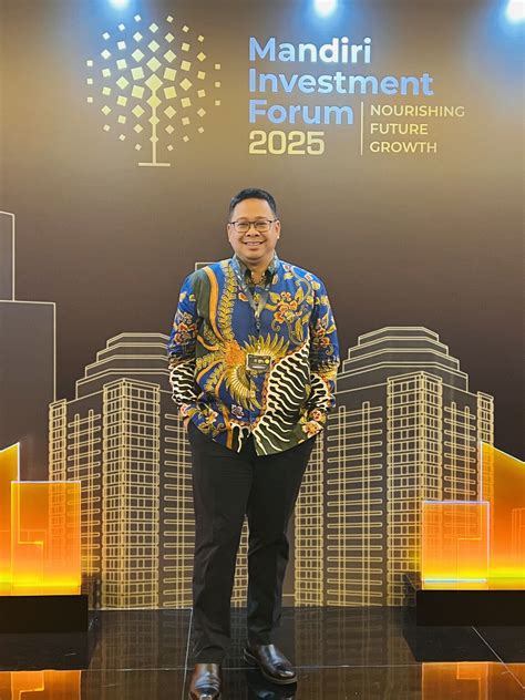 Ahmad Fauzie Nur On Linkedin Mandiri Investment Forum 2025 Nourishing Future Growth 🇮🇩