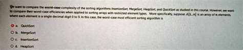 Solved I Want To Compare The Worst Case Complexity Of The Sorting