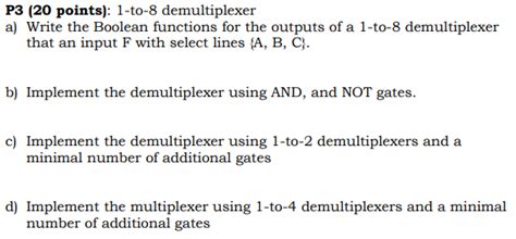 solved p3 20 points 1 to 8 demultiplexer a write the