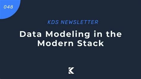 Kahan Data Solutions Data Modeling In The Modern Stack