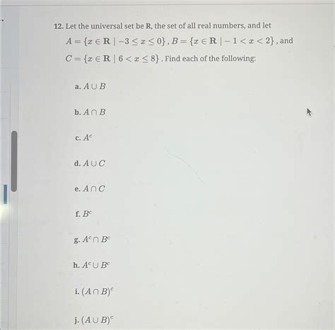 Solved Let The Universal Set Be R The Set Of All Real Chegg Com