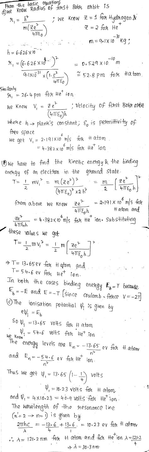 Calculate For A Hydrogen Atom And A He Ion A The Radius Of The