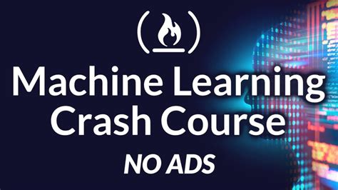 Machine Learning Crash Course Franks World Of Data Science And Ai
