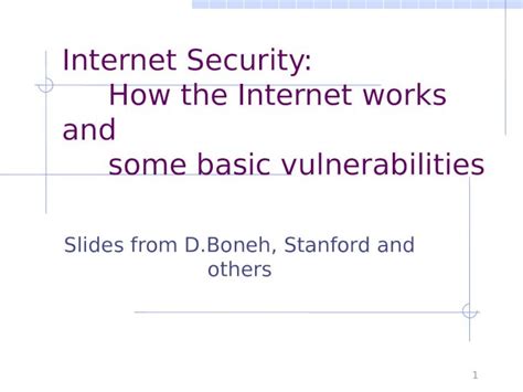 Pptx Internet Security How The Internet Works And Some Basic Vulnerabilities Slides From D