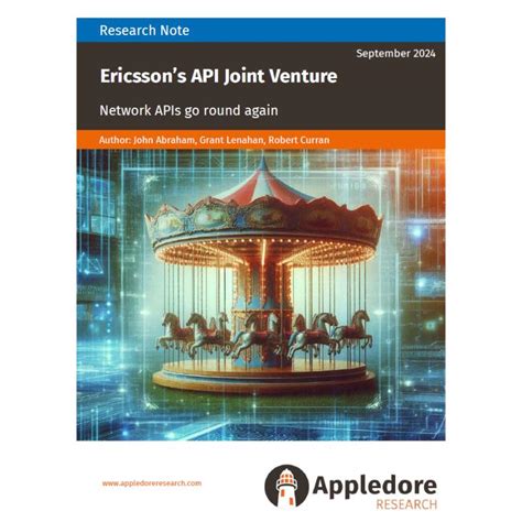 Appledore Research On Linkedin Ericssons Network Api Joint Venture Appledore Research