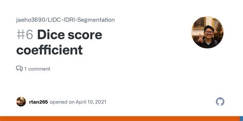 dice score coefficient · issue 6 · jaeho3690 lidc idri segmentation · github