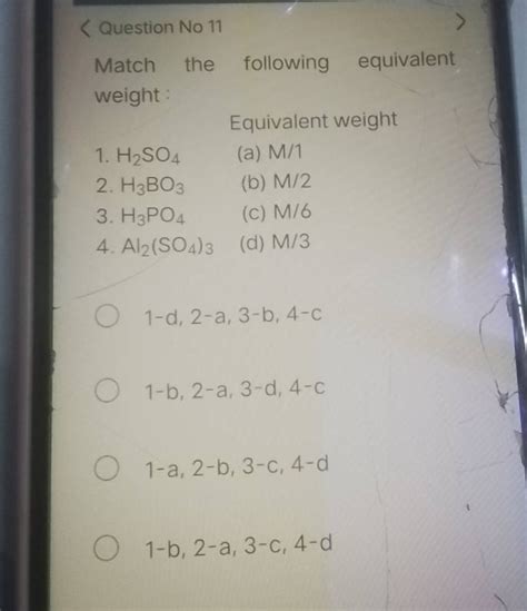 Question No 11match The Following Equivalent Weight Equivalent Weight