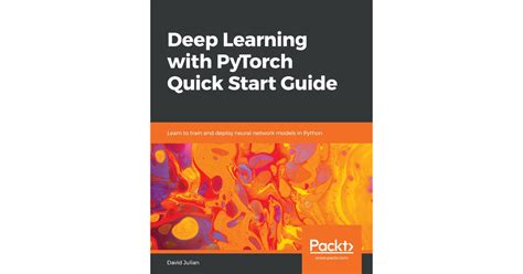 Deep Learning With Pytorch Quick Start Guide Book